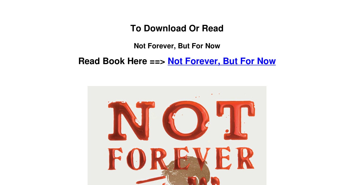 epub DOWNLOAD Not Forever But For Now By Chuck Palahniuk.pdf | DocDroid
