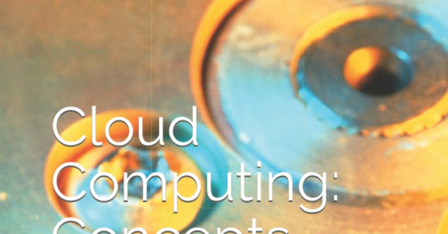 DOWNLOAD Cloud Computing Concepts Technology Architecture.pdf | DocDroid
