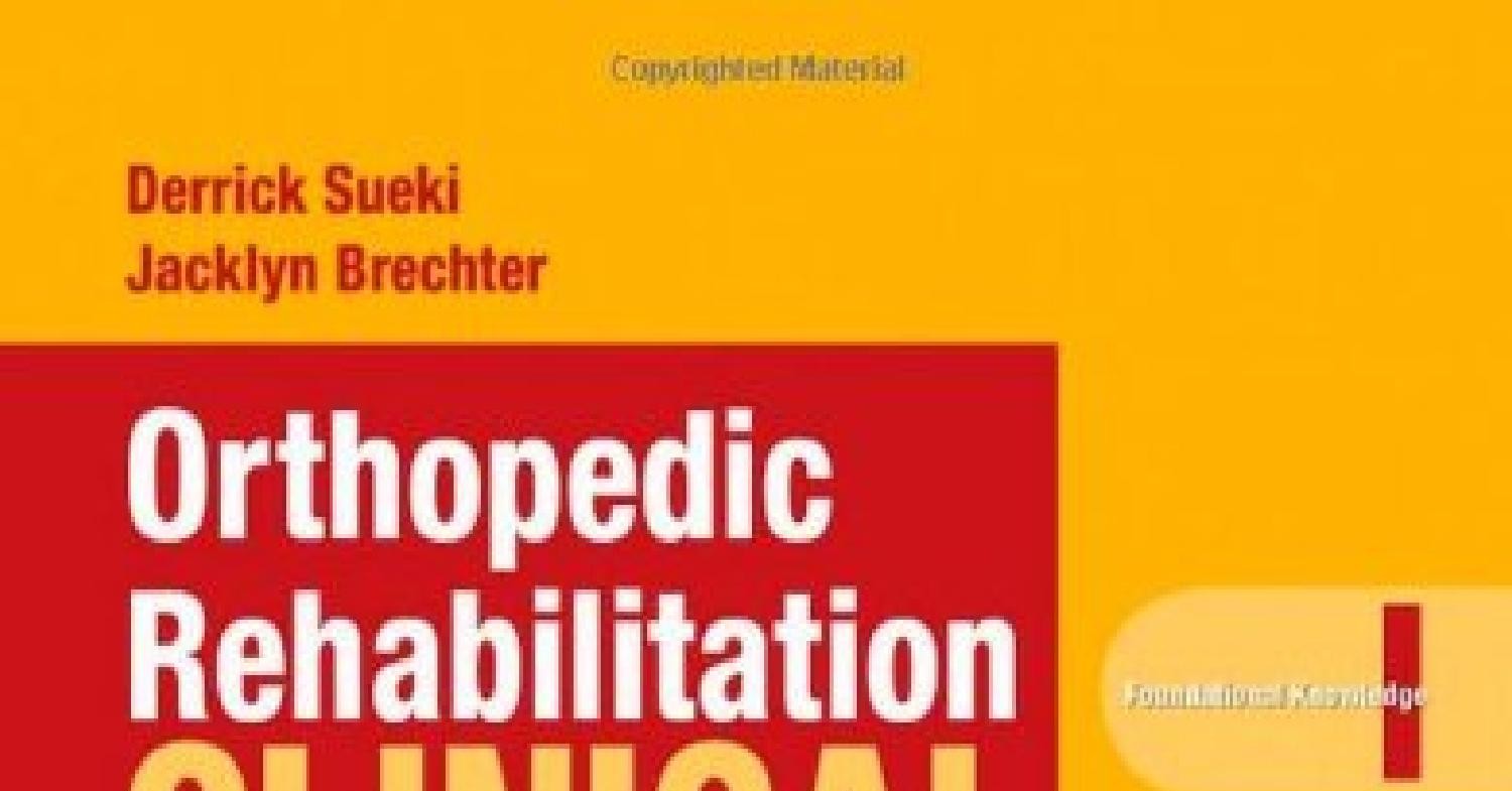 DOWNLOAD Orthopedic Rehabilitation Clinical Advisor.pdf | DocDroid