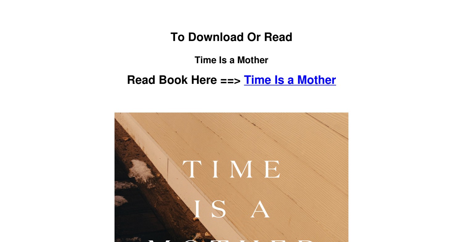 DOWNLOAD PDF Time Is a Mother By SLOWJOY.pdf | DocDroid