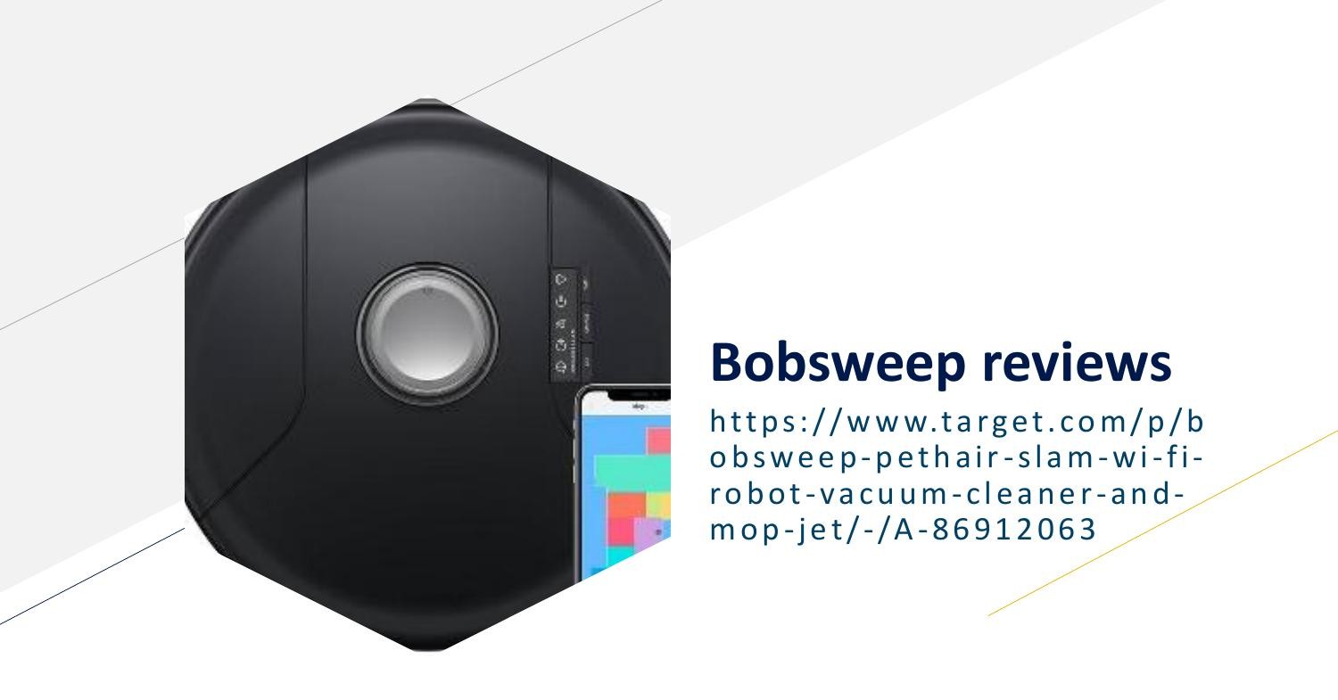 Bobsweep reviews.ppt | DocDroid