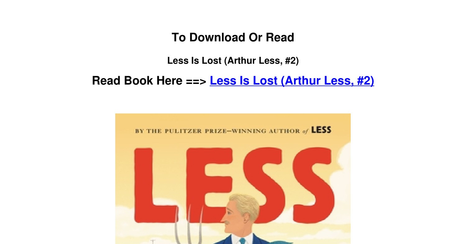 PDF download Less Is Lost Arthur Less 2 By Andrew Sean Greer.pdf | DocDroid