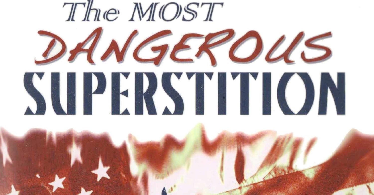 Larken_Rose-The_Most_Dangerous_Superstition-2nd_Edition.pdf | DocDroid