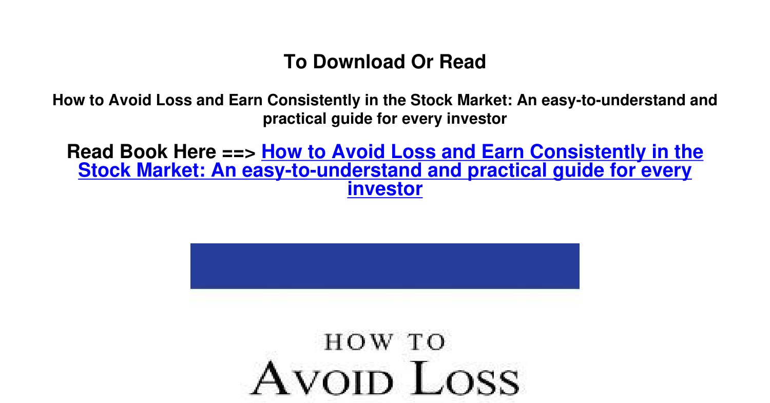 pdf DOWNLOAD How to Avoid Loss and Earn Consistently in the Stock ...
