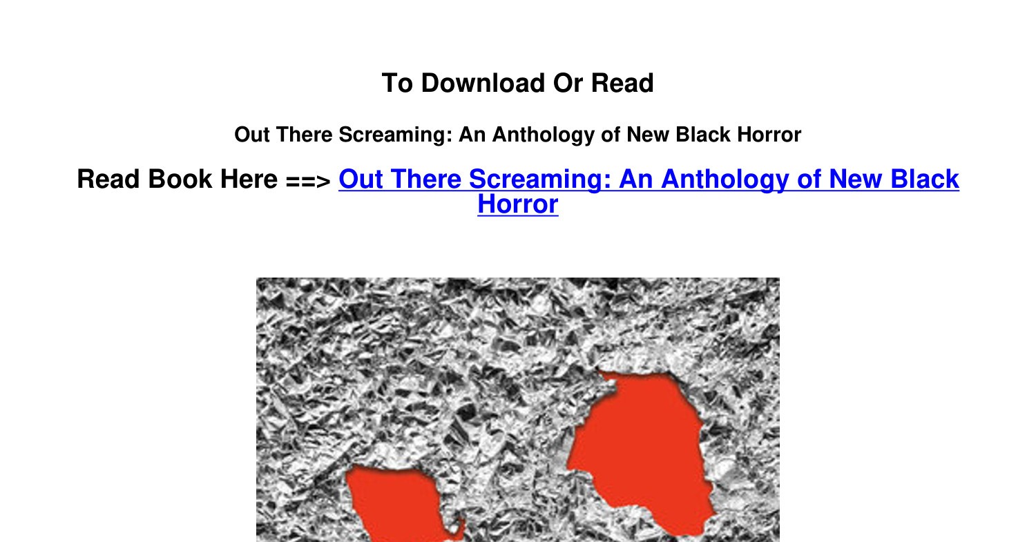 Download PDF Out There Screaming An Anthology of New Black Horror By ...