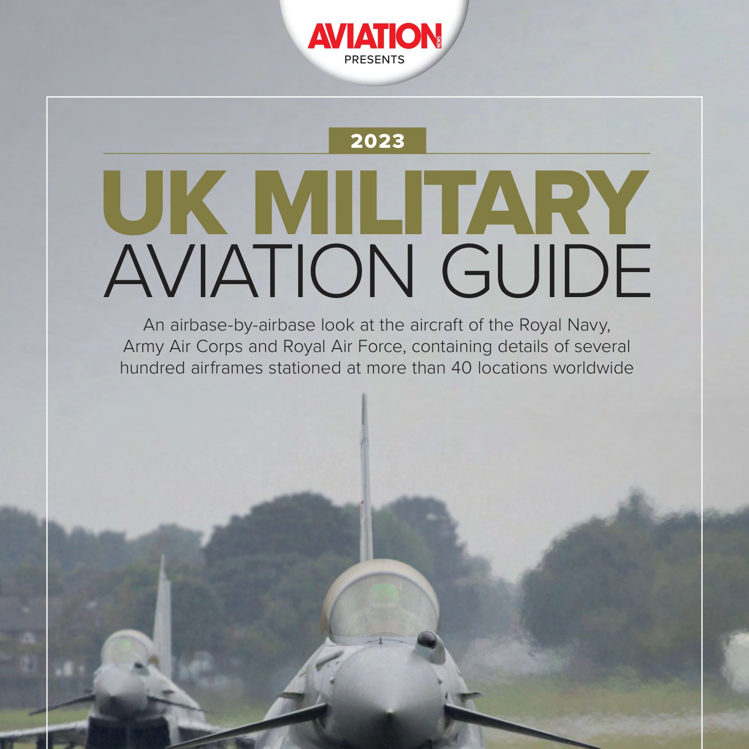 2023 UK MILITARY AVIATION GUIDE, Aviation News 2023-05.pdf | DocDroid