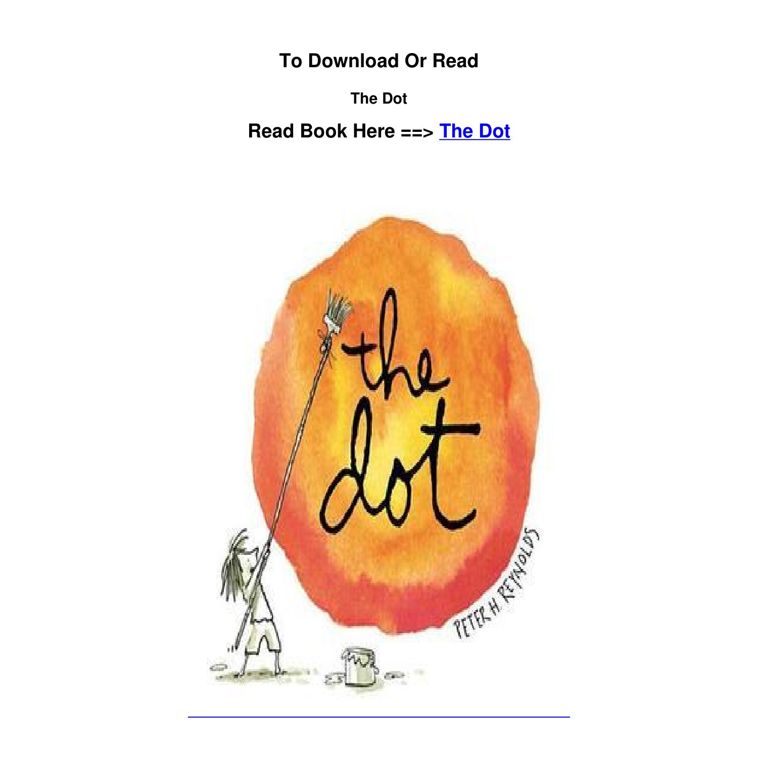 PDF download The Dot by Peter H Reynolds.pdf | DocDroid