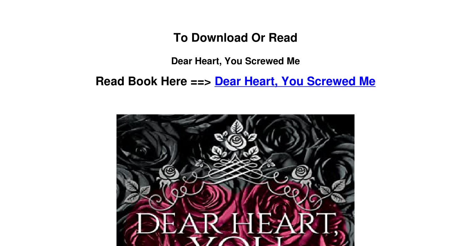 EPub DOWNLOAD Dear Heart You Screwed Me by Ashlee Rose.pdf | DocDroid