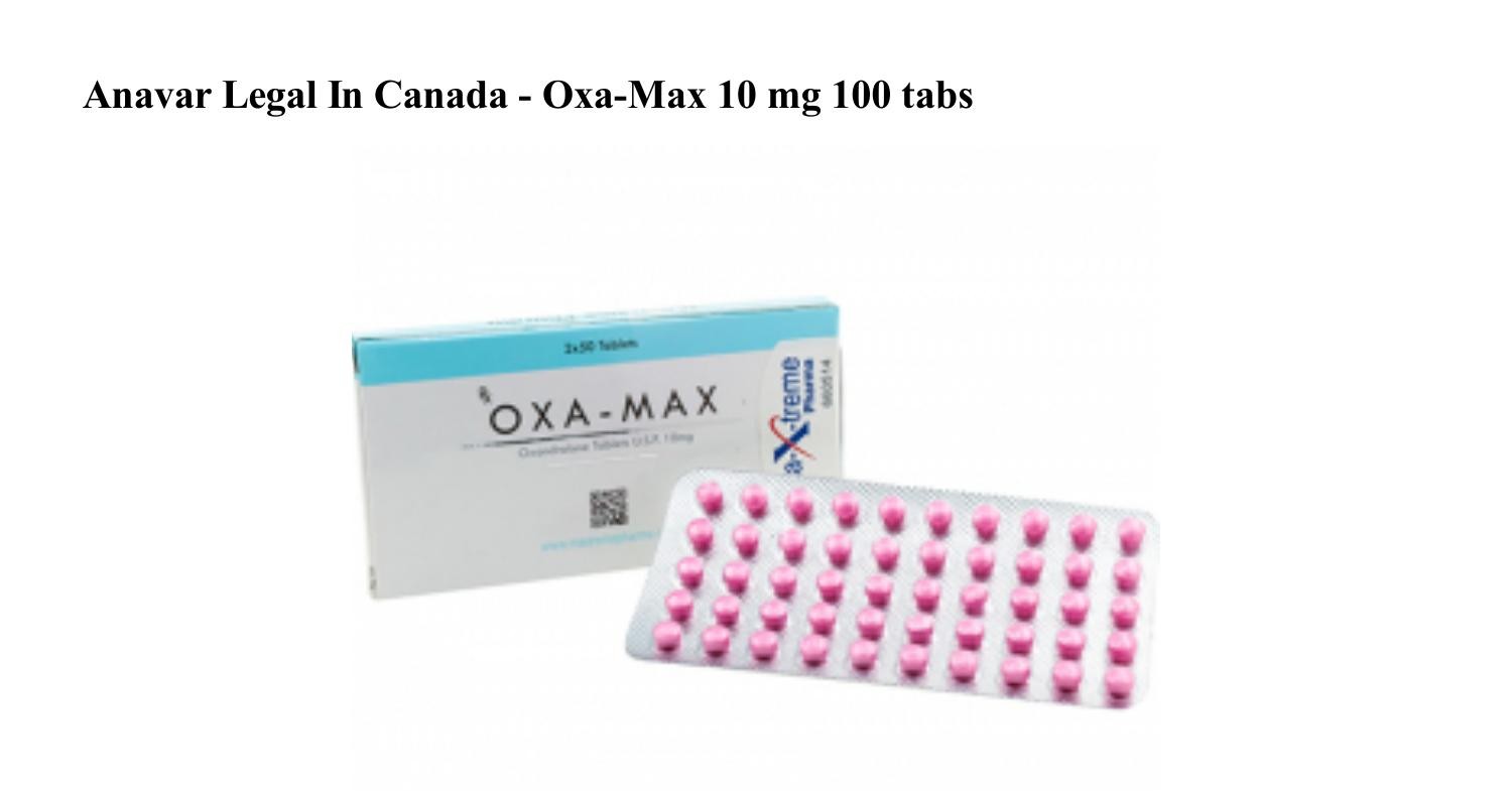 Anavar Legal In Canada - Oxa-Max 10 mg 100 tabs -html.pdf | DocDroid