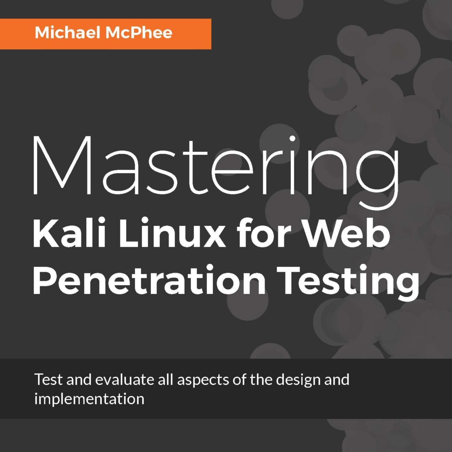 Mastering Kali Linux for Web Penetration Testing.pdf | DocDroid