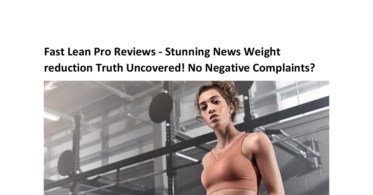 Fast Lean Pro Reviews For Mew & Women.pdf | DocDroid
