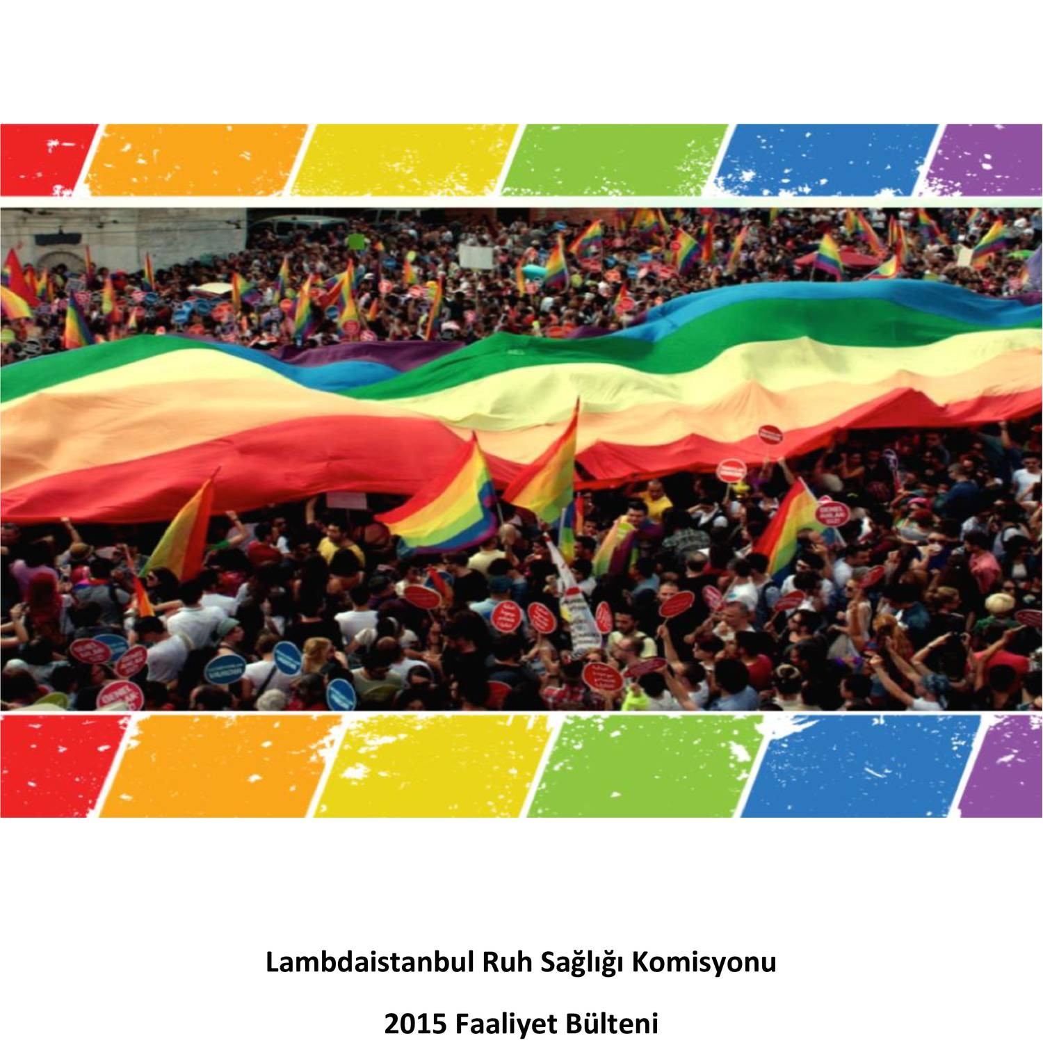 Lambdaistanbul Ruh Sagligi Komisyonu 2015 Faaliyet Raporu.pdf | DocDroid