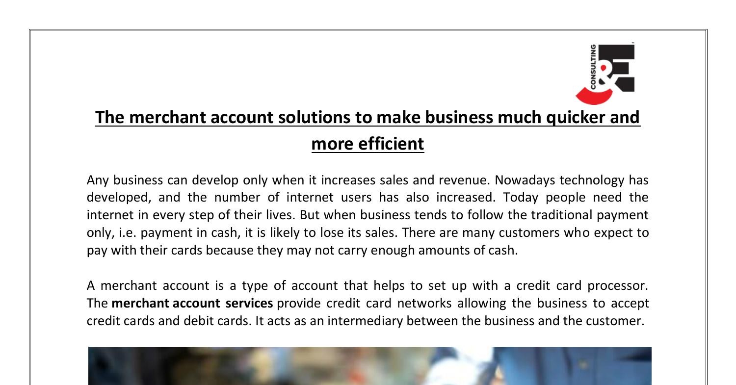 The merchant account solutions to make business much quicker and more efficient.pdf | DocDroid