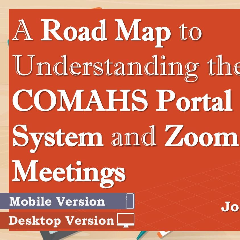 A Road Map to Understanding the COMAHS Portal and Zoom Cloud Meetings ...