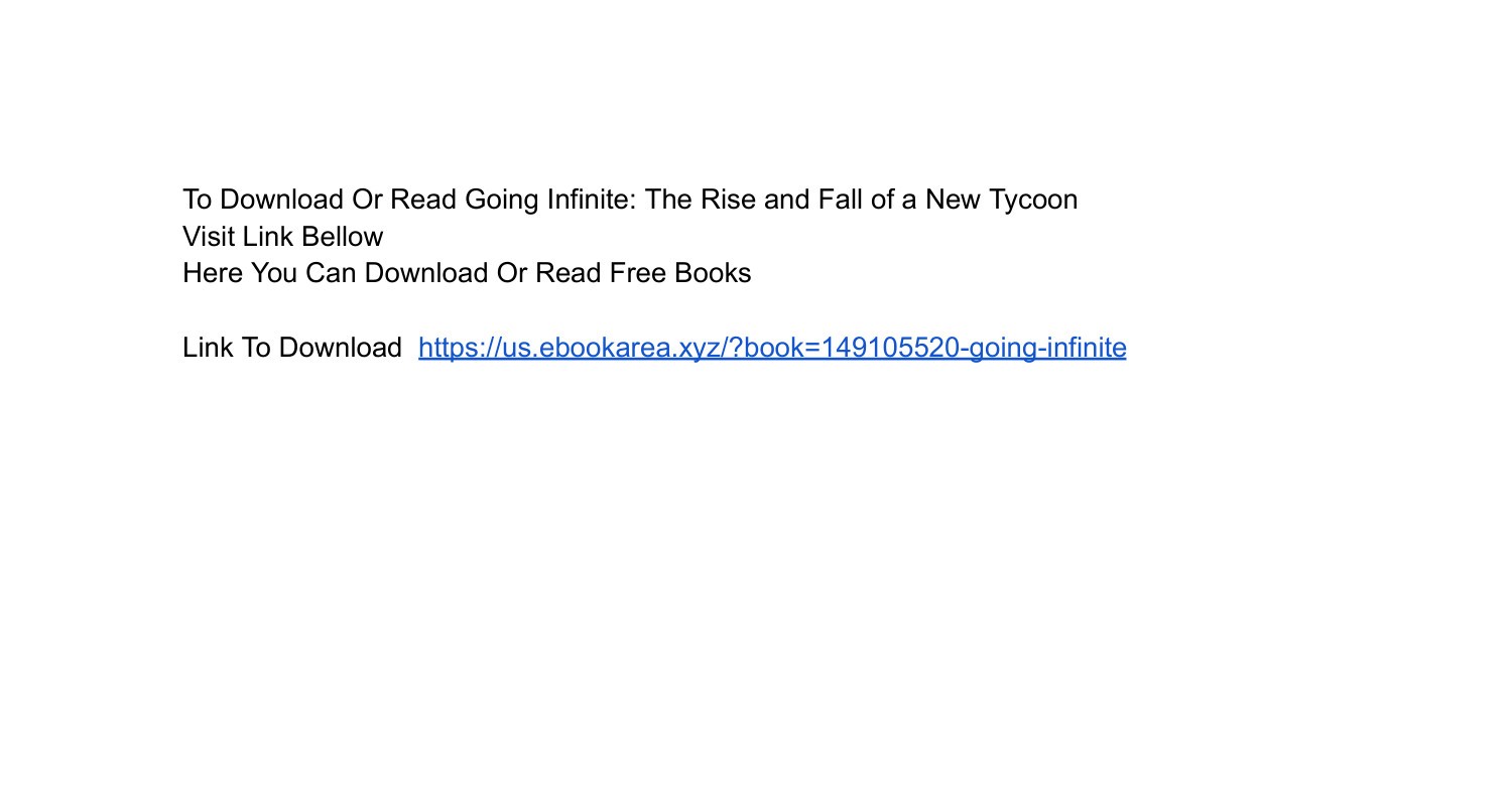 (PDF) Download Going Infinite_ The Rise and Fall of a New Tycoon BY _ Michael Lewis.pdf | DocDroid
