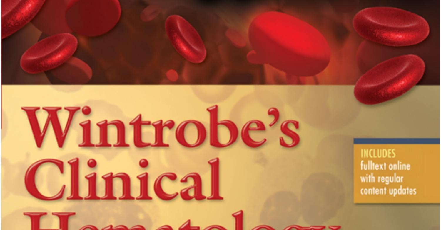 Wintrobe’s Clinical Hematology 13th Edition pdf.pdf | DocDroid