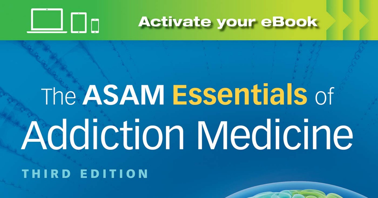 DOWNLOAD The ASAM Essentials of Addiction Medicine.pdf | DocDroid