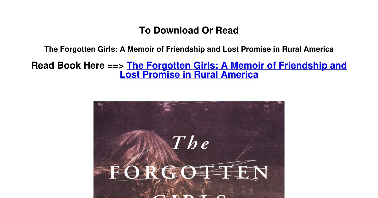 EPub Download The Forgotten Girls A Memoir of Friendship and Lost Promise in .pdf | DocDroid