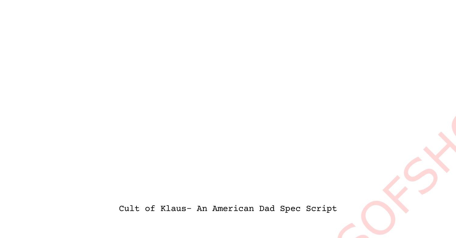 Cult of Klaus- An American Dad Spec Script.pdf | DocDroid