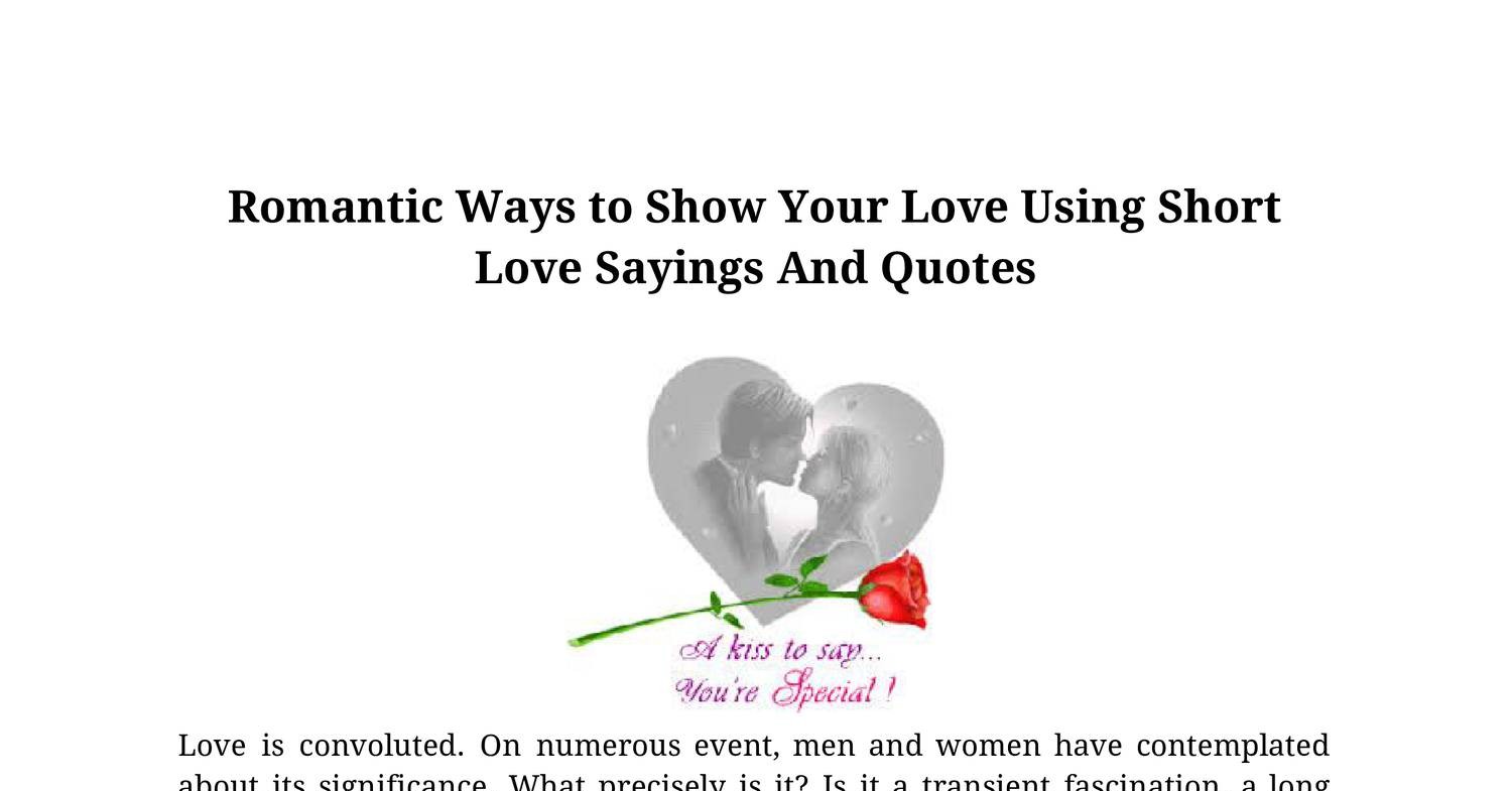 Romantic Ways to Show Your Love Using Short Love Sayings And Quotes.pdf ...
