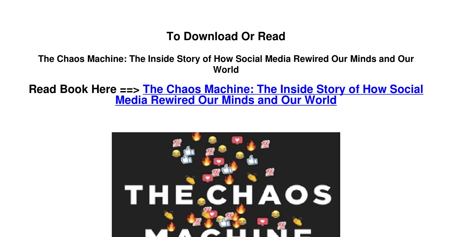 download Pdf The Chaos Machine The Inside Story of How Social Media Rewired .pdf | DocDroid