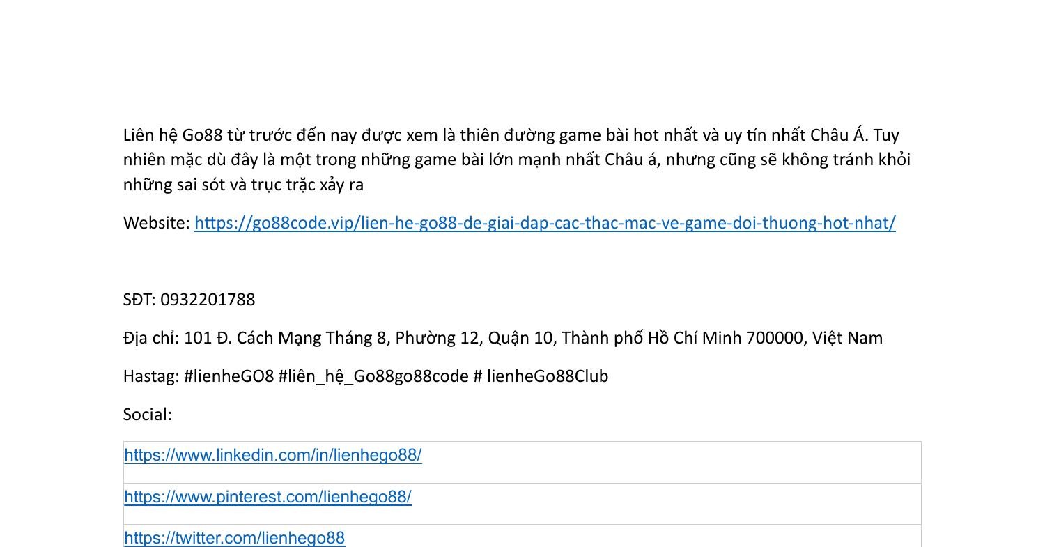 Liên hệ Go88 từ trước đến nay được xem là thiên đường game bài hot nhất và uy tín nhất Châu Á ...