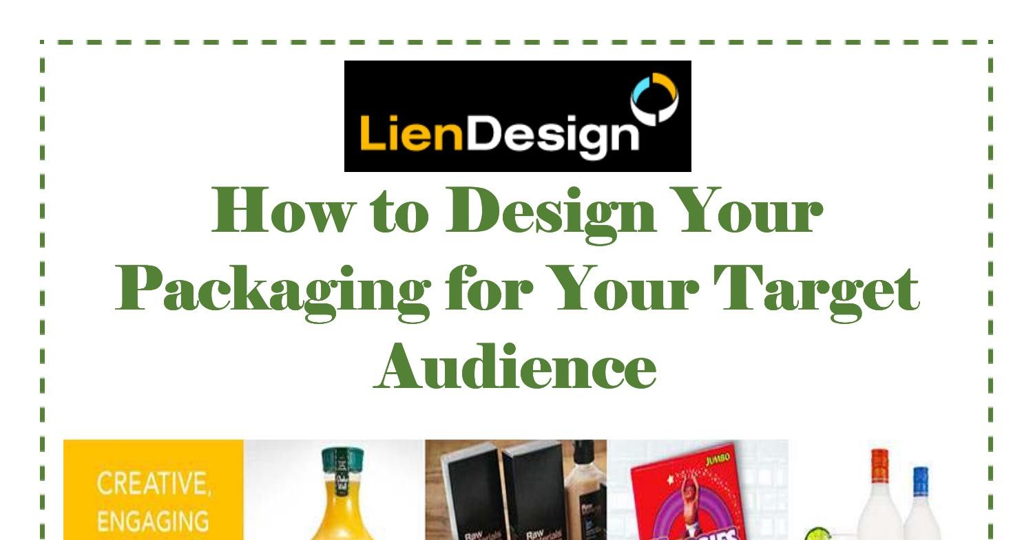 How to Design Your Packaging for Your Target Audience.pdf | DocDroid