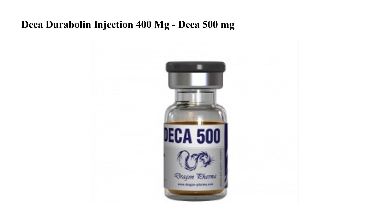 Deca Durabolin Injection 400 Mg - Deca 500 mg-html.pdf | DocDroid