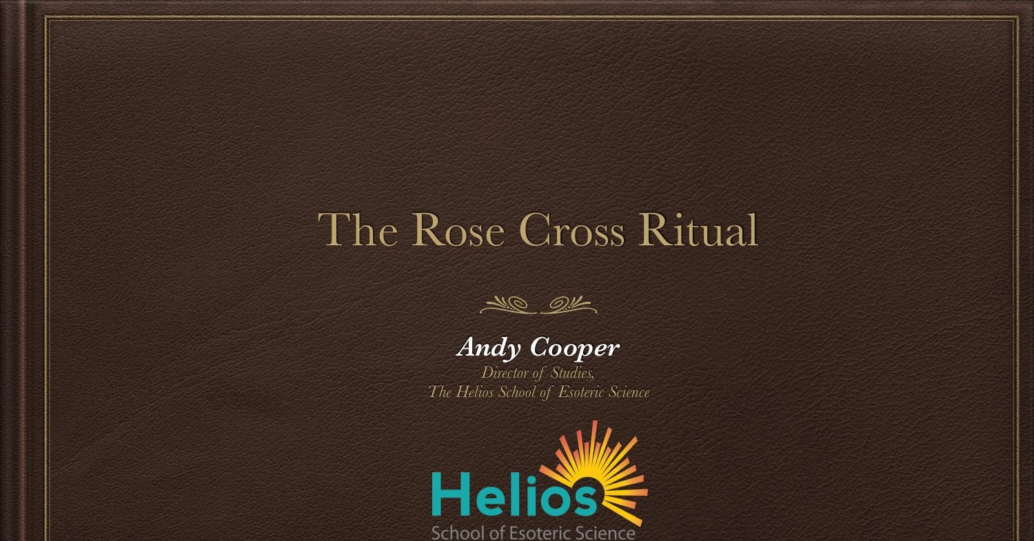 3.4-The-Rose-Cross-Ritual-Explanation.pdf | DocDroid