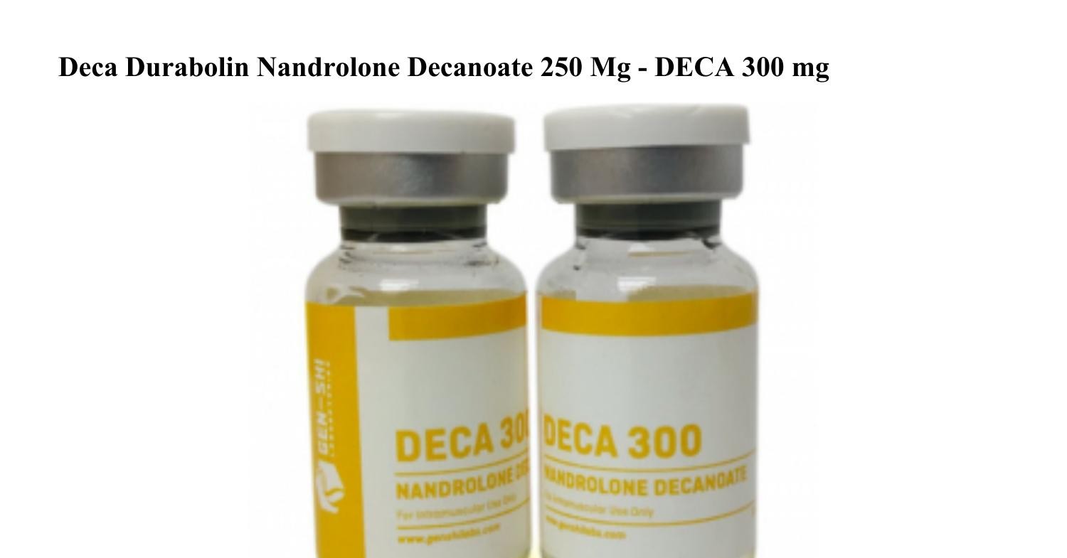 Deca Durabolin Nandrolone Decanoate 250 Mg - DECA 300 mg.pdf | DocDroid