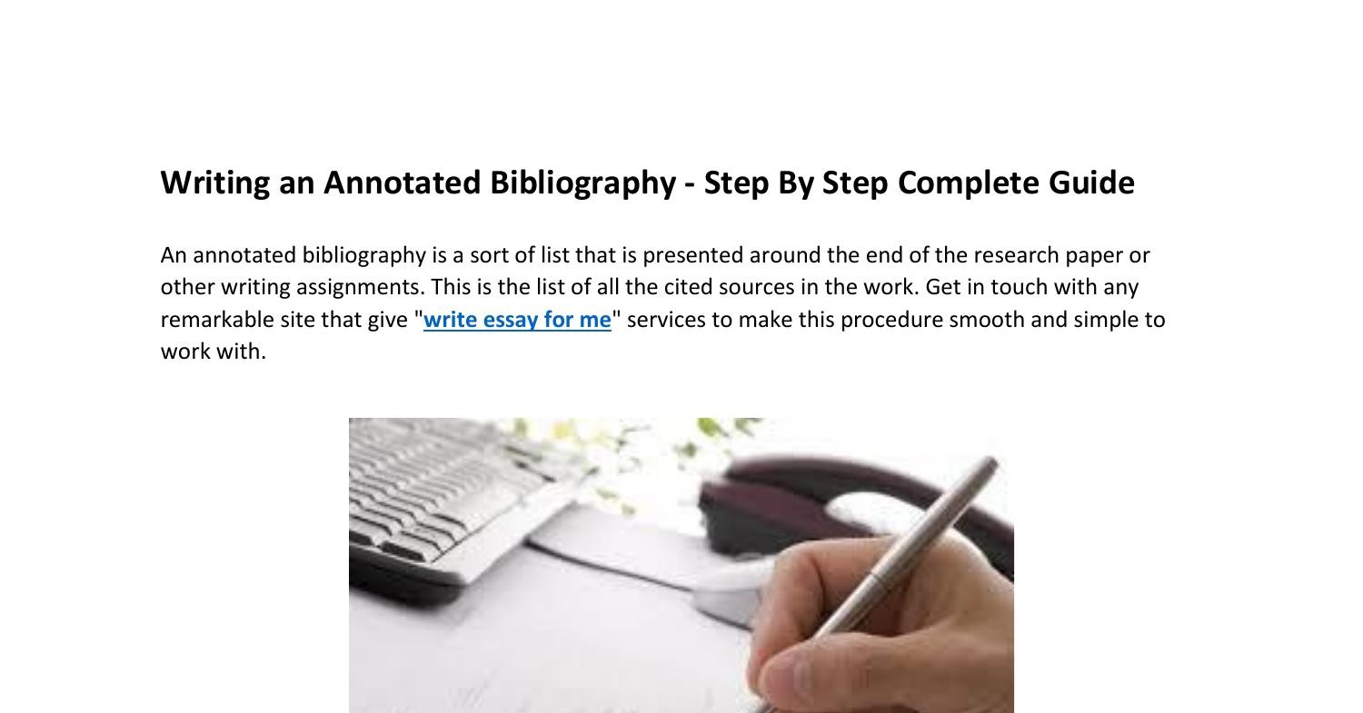 Writing an Annotated Bibliography - Step By Step Complete Guide.docx ...