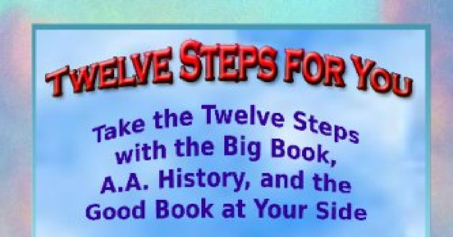 PDF Twelve Steps for You Take the Twelve Steps with the Big Book A A ...