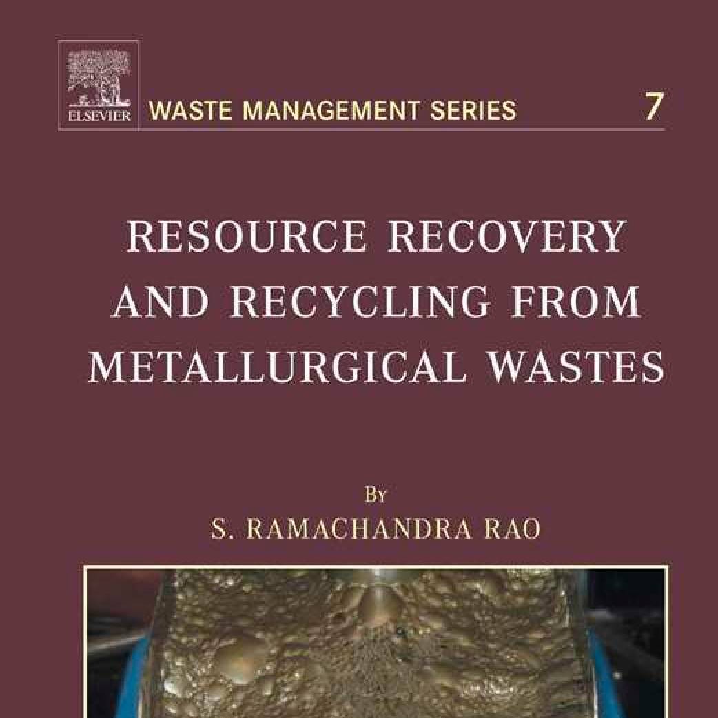 Resource Recovery and Recycling from Metallurgical Wastes S ...