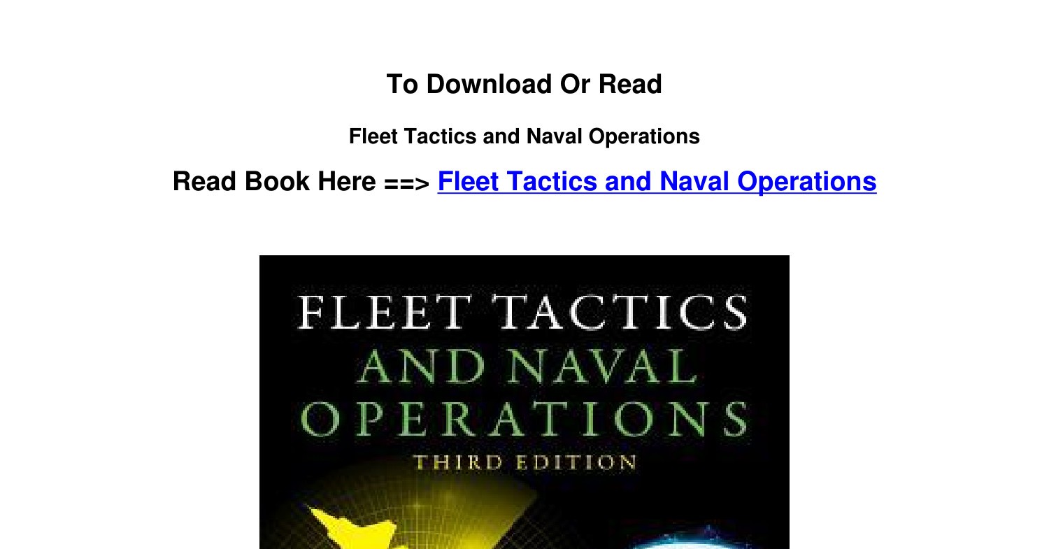 ePub download Fleet Tactics and Naval Operations by Wayne P Hughes Jr .pdf | DocDroid