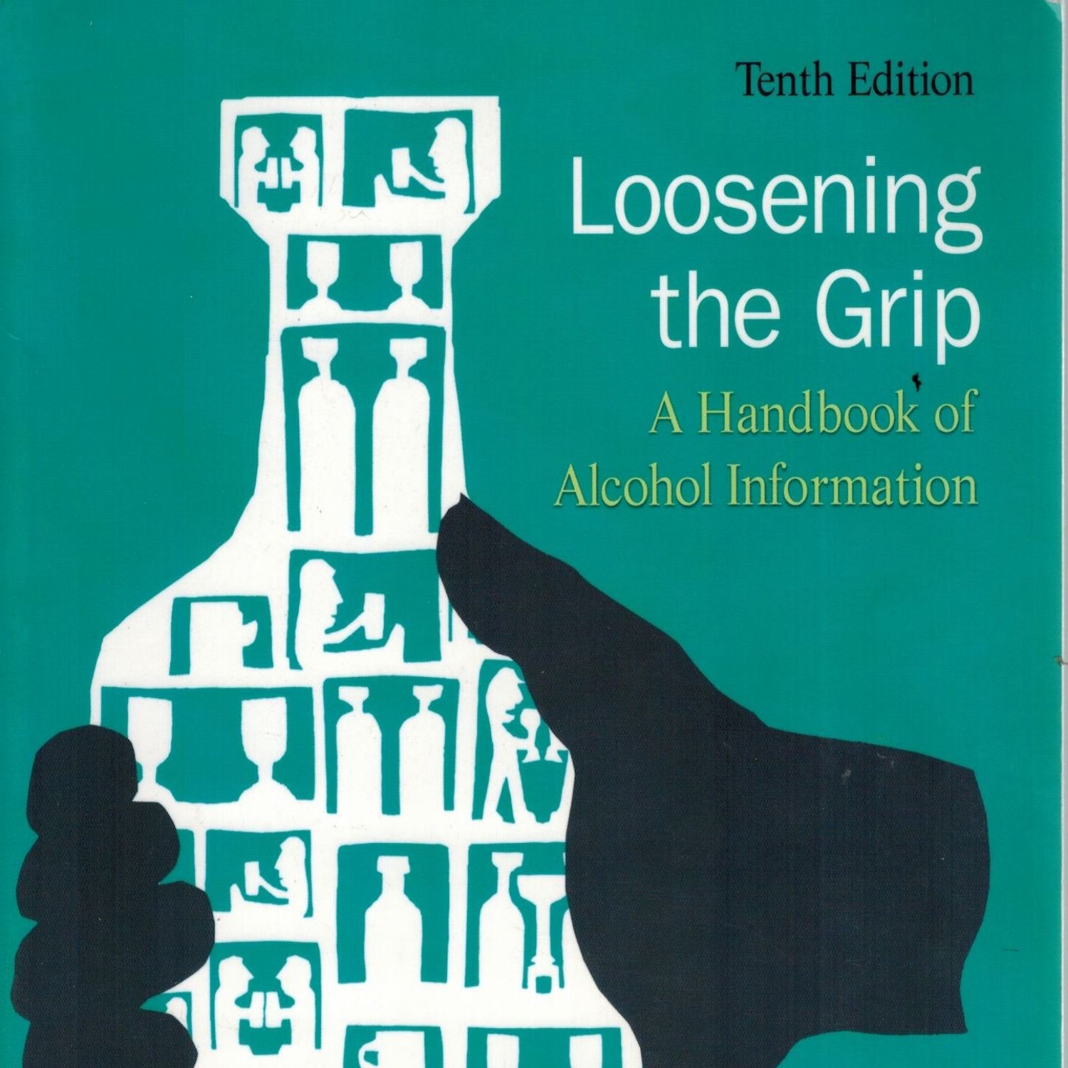 READING Loosening the Grip A Handbook of Alcohol Information.pdf | DocDroid