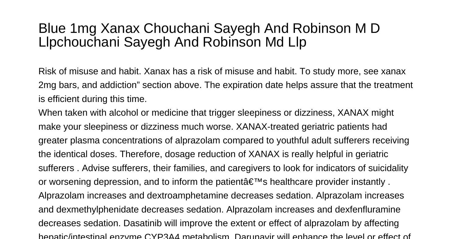 Blue 1mg Xanax Chouchani Sayegh And Robinson M D Llpchouchani Sayegh ...