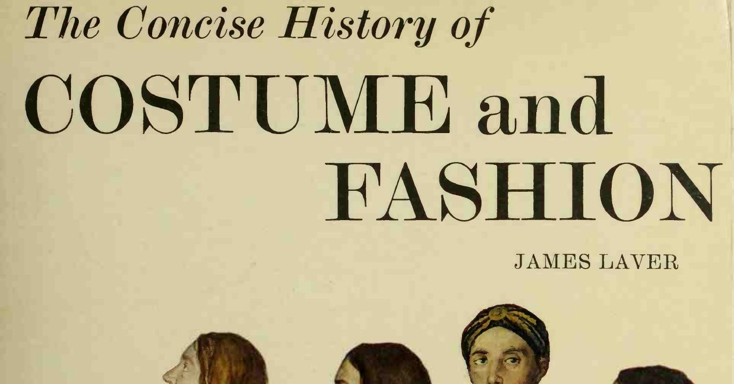 [James_Laver]_The_Concise_History_of_Costume_and_F(z-lib.org).pdf ...