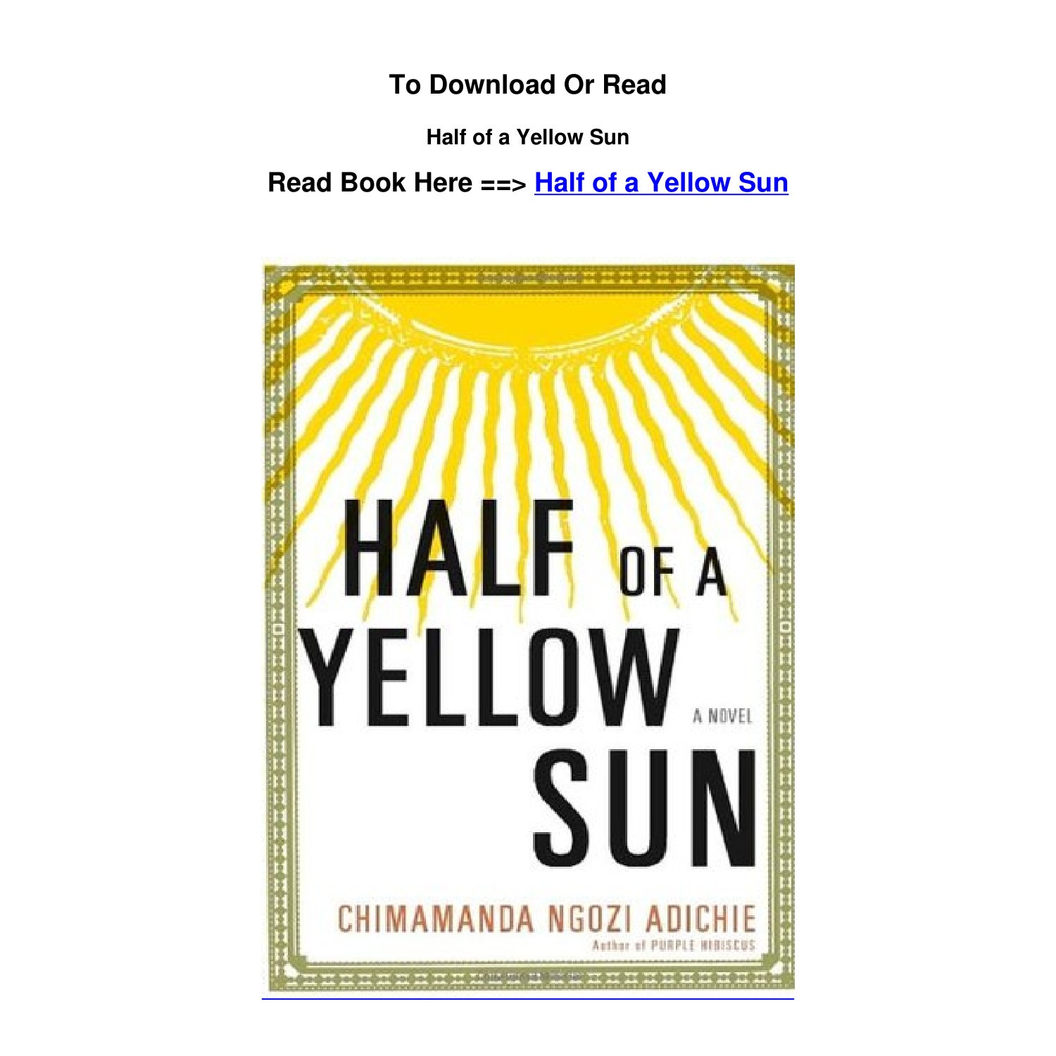 DOWNLOAD Pdf Half of a Yellow Sun by Chimamanda Ngozi Adichie.pdf | DocDroid