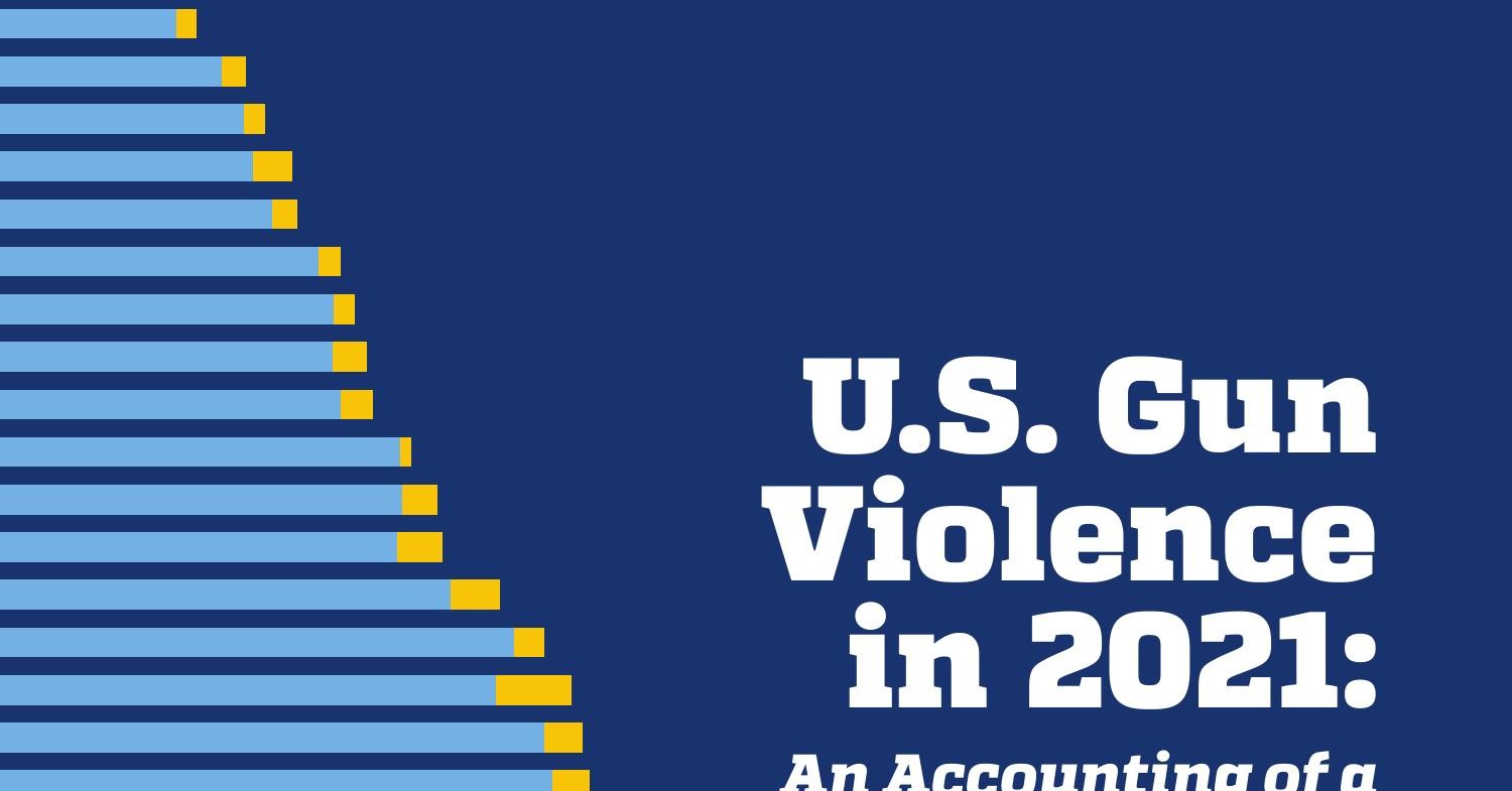 2023-june-cgvs-u-s-gun-violence-in-2021.pdf | DocDroid