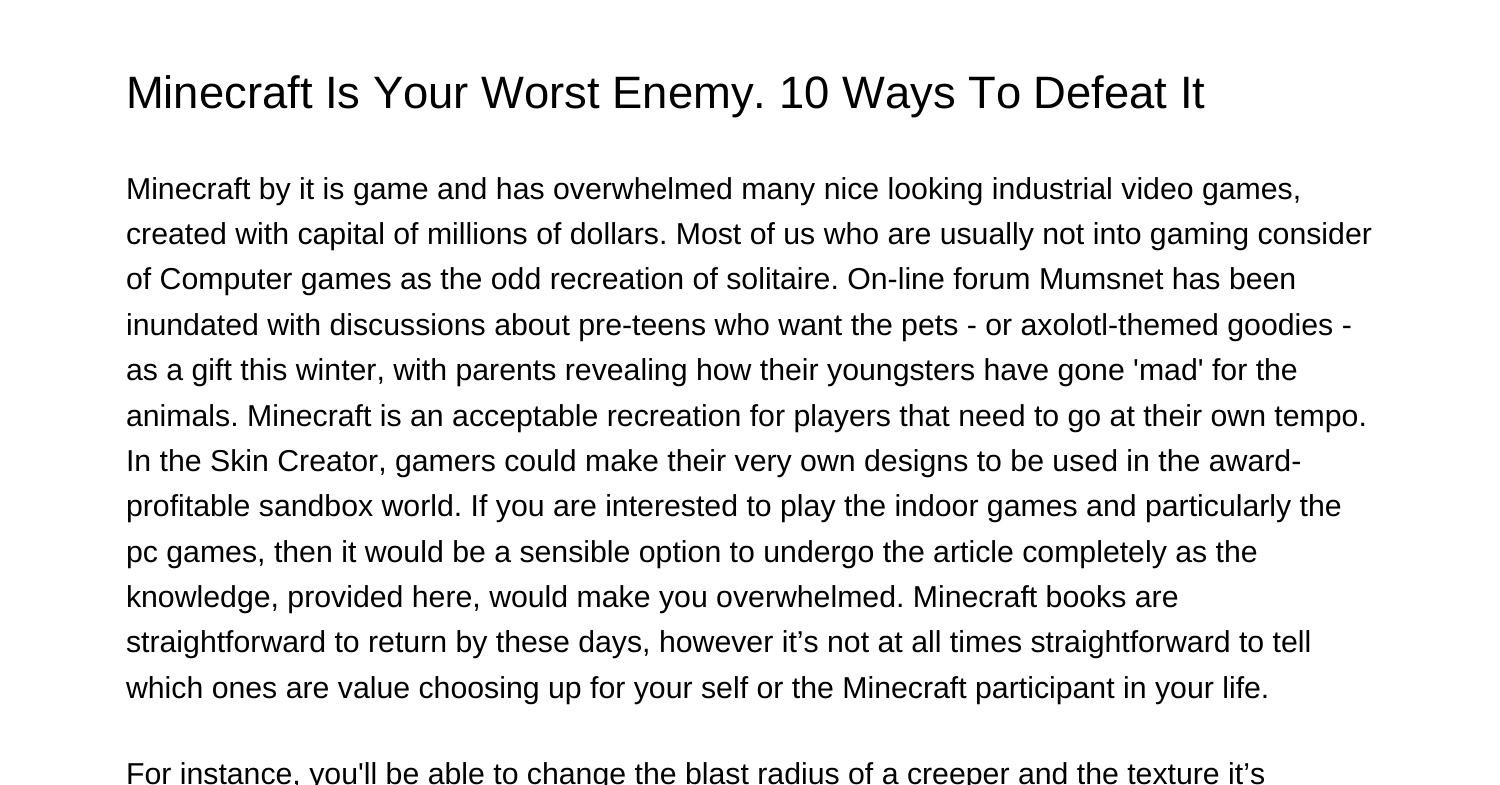 Minecraft Is Your Worst Enemy 10 Ways To Defeat Itwwrar.pdf.pdf | DocDroid