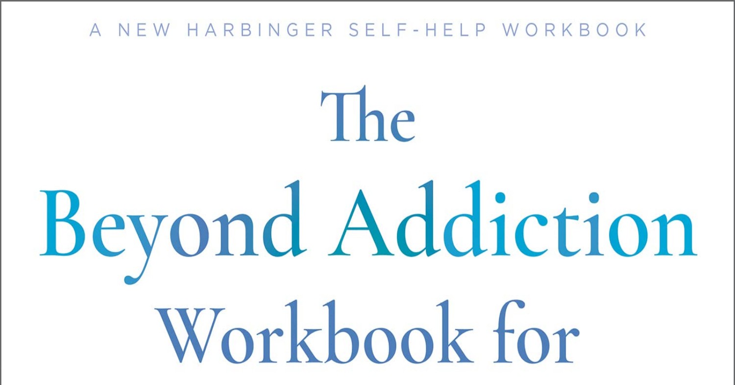 PDF The Beyond Addiction Workbook for Family and Friends Evidence Based ...