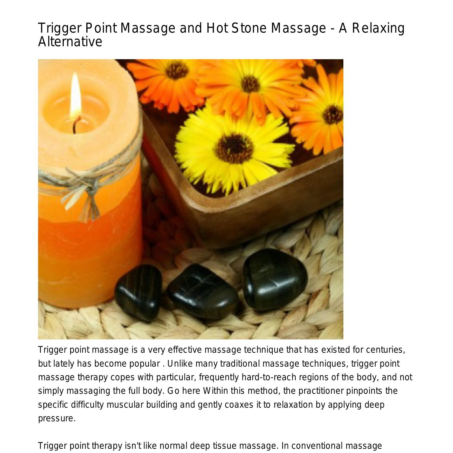 Trigger Point Massage and Hot Stone Massage A Relaxing Alternativemkxbd ...